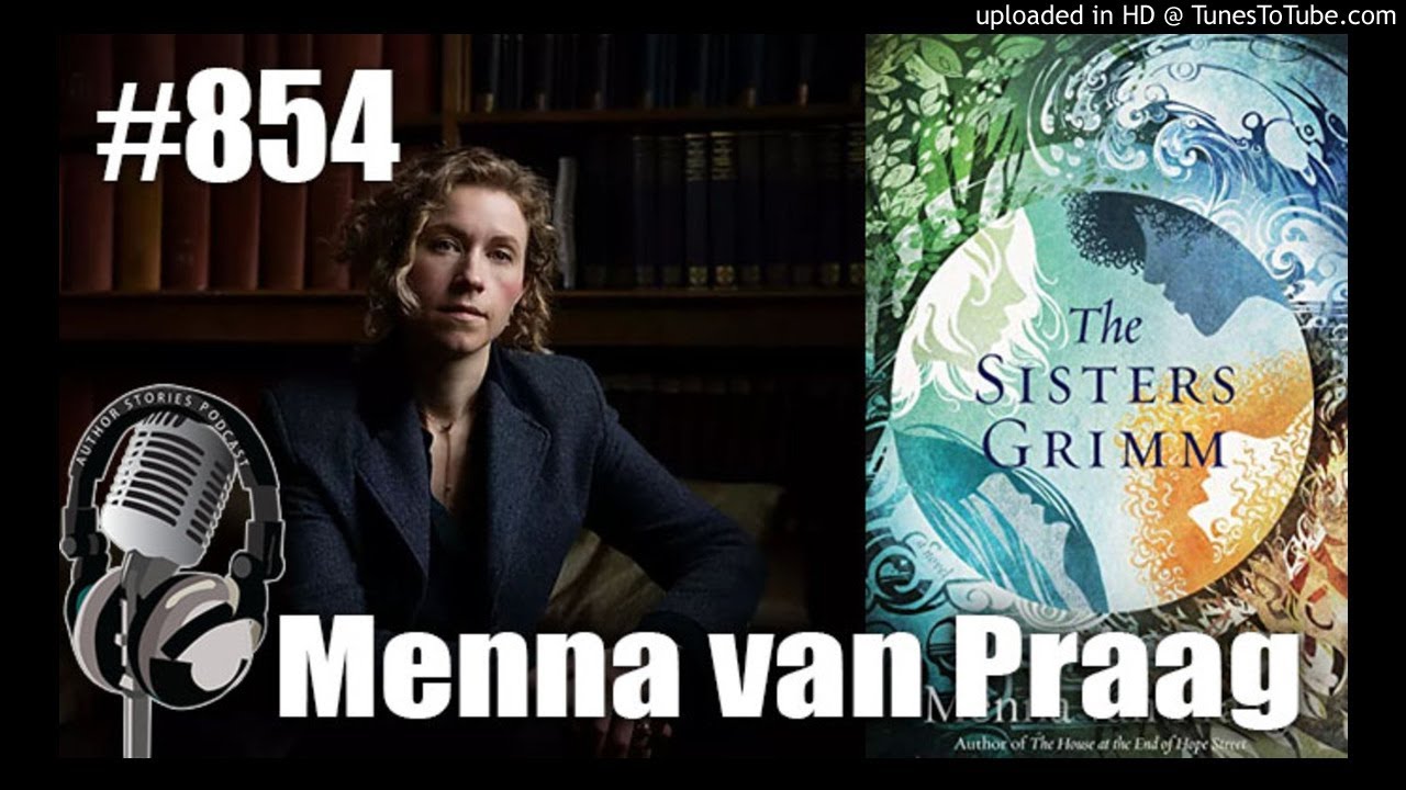 Author Stories Podcast Episode 854 | Menna van Praag Interview - YouTube