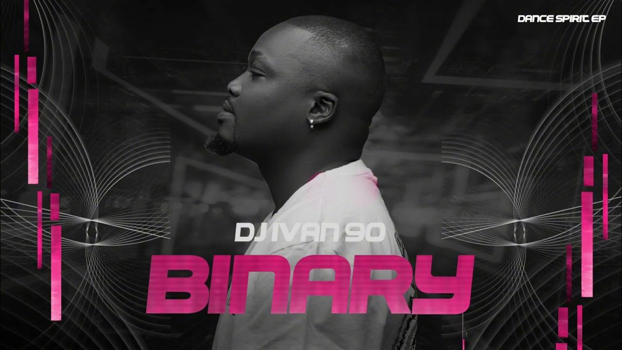 Dj Ivan90 Binary Original Mix Youtube