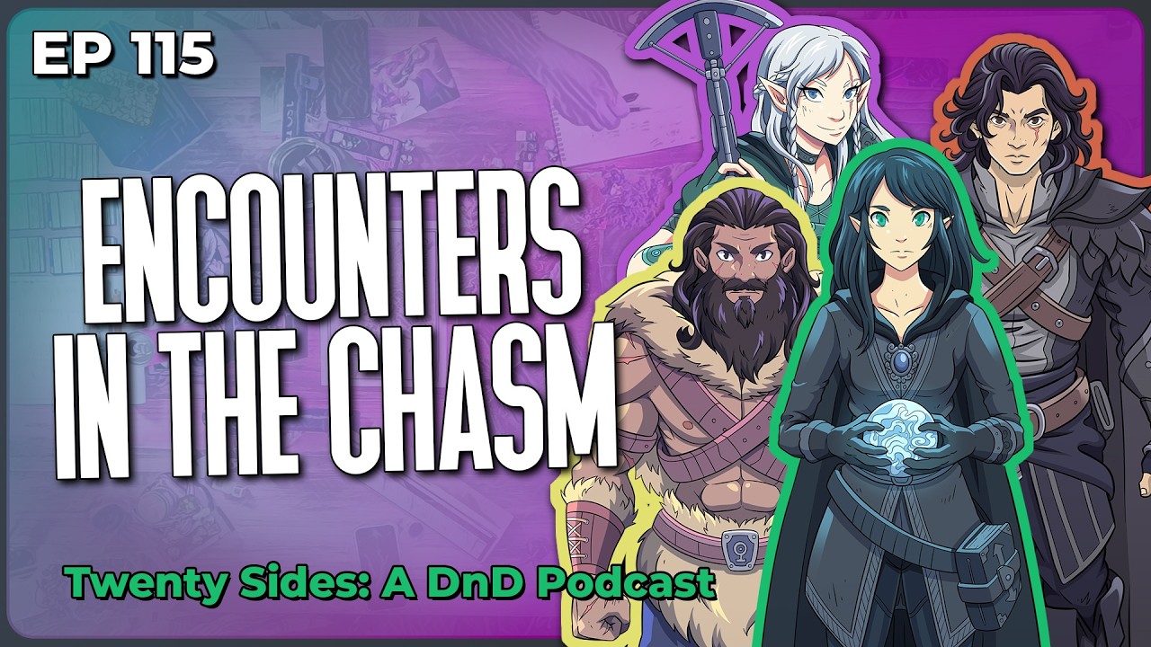 Twenty Sides: A DnD Podcast - Ep 115 Encounters In The Abyssal Chasm ...