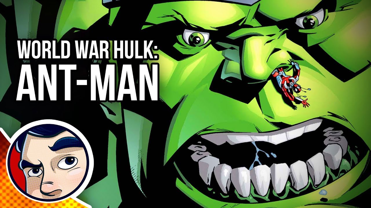 "Smashing Ant-Man" - World War Hulk (2007) Complete Story PT2 ...
