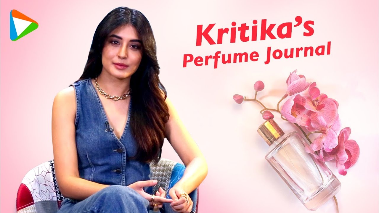 Kritika Kamra shares her Perfume Journal | First Luxury Perfume ...
