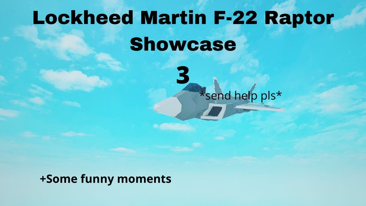 Roblox Plane Crazy F-22 Showcase 2 + Some funny moments 200 subs ...