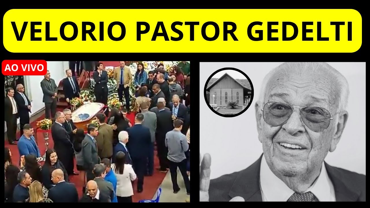 Velório Ao Vivo Pastor Gedelti Gieiros da Igreja Cristã Maranata EP 251 ...