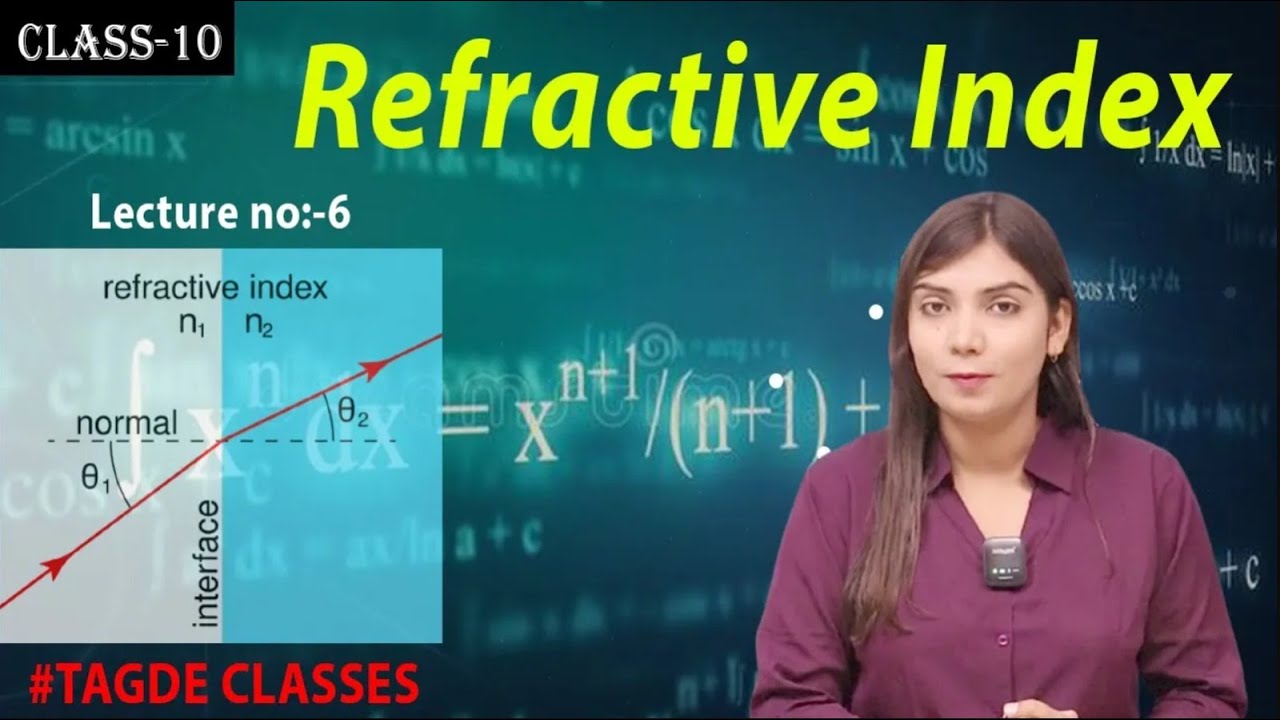 CLASS :- 10th | Refractive Index | { lec 6 } PHYSICS - YouTube
