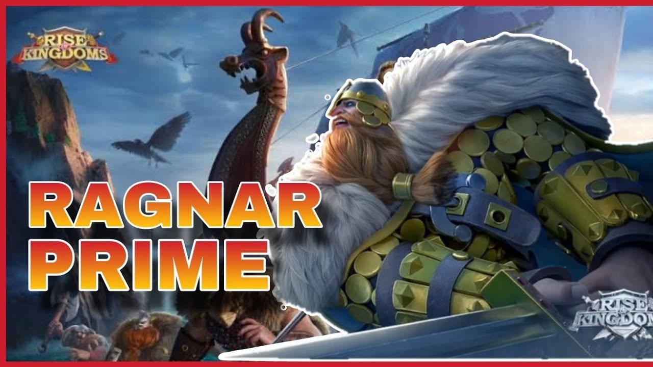 Rise of Kingdoms - Prepare-se para a chegada de Ragnar Prime ! - YouTube