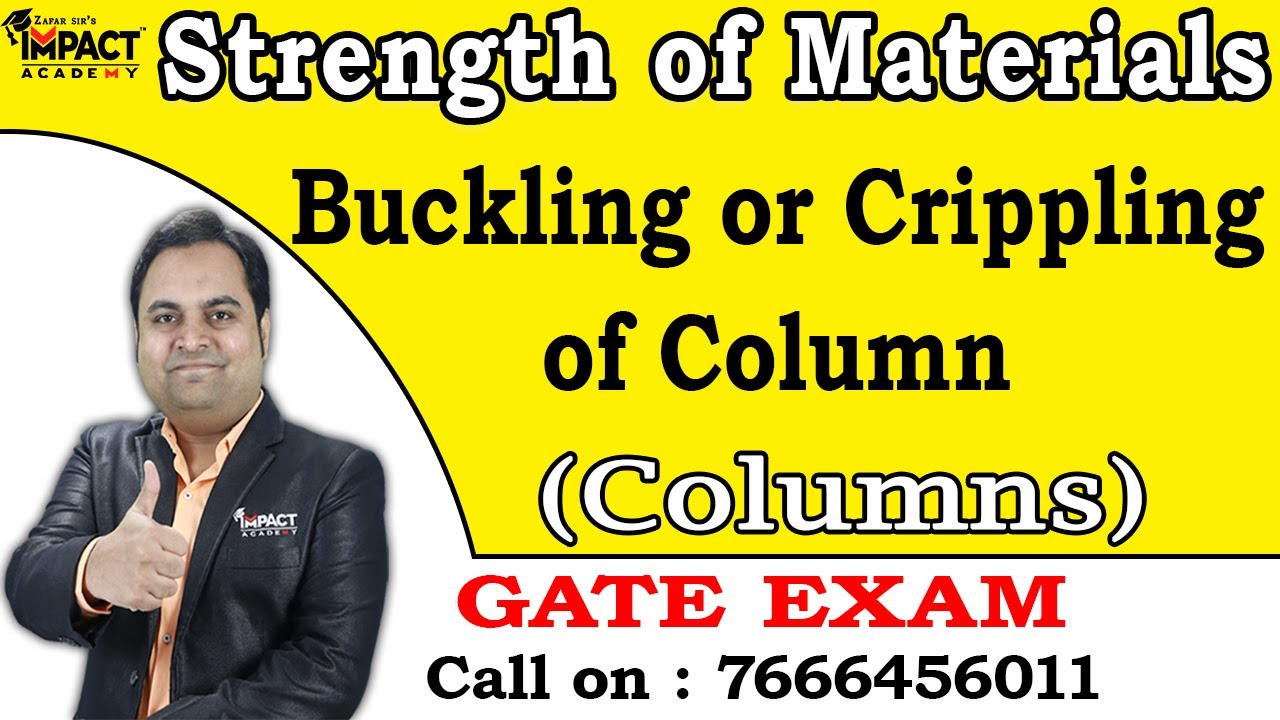 Buckling or Crippling of Column (GATE) | Columns | Strength of ...