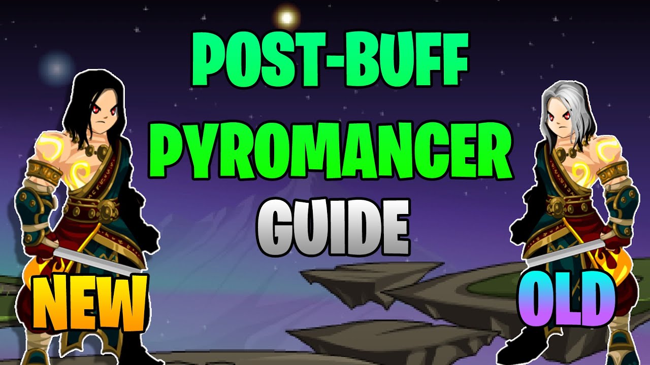 =AQW= The ULTIMATE POST-BUFF PYROMANCER GUIDE! OLD vs NEW - WHICH IS ...