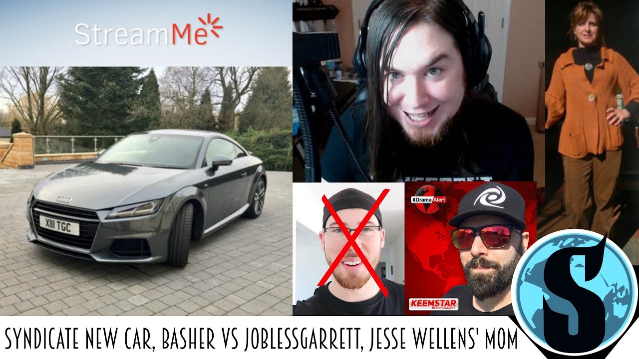 Bashur on StreamMe, JoblessGarrett Hate, Syndicate's New Car, Jesse ...