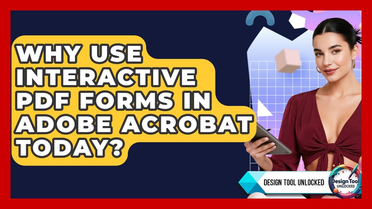 Why Use Interactive PDF Forms In Adobe Acrobat Today? - Design Tool ...