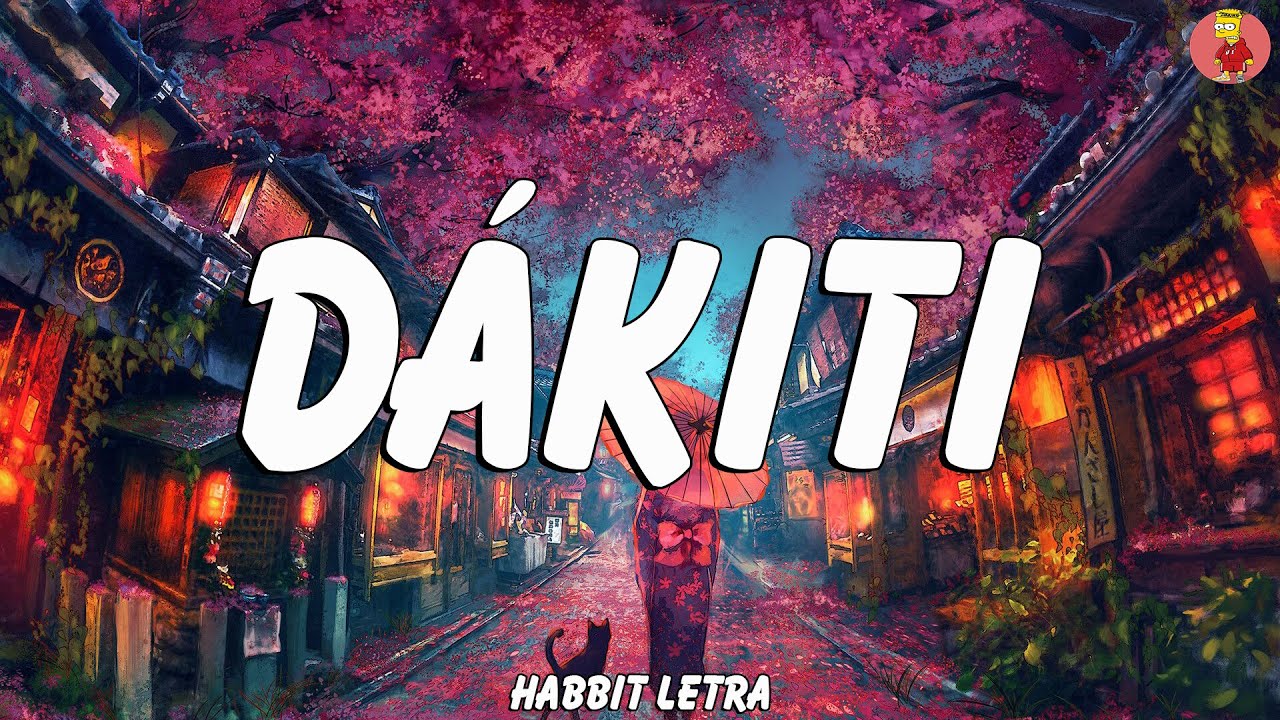 BAD BUNNY x JHAY CORTEZ - DÁKITI (Letra/Lyrics) - YouTube