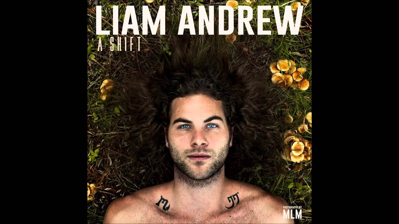 Liam Andrew - On My Way Out (2013) - YouTube