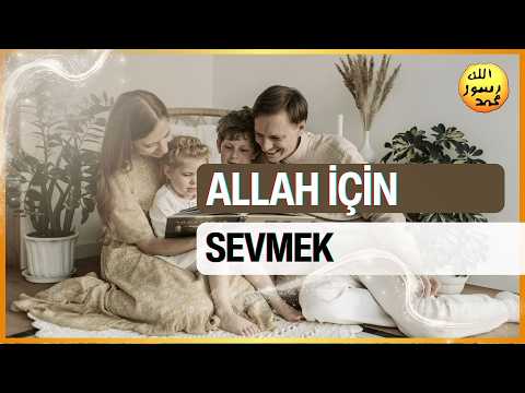 Allah İçin Sevmek