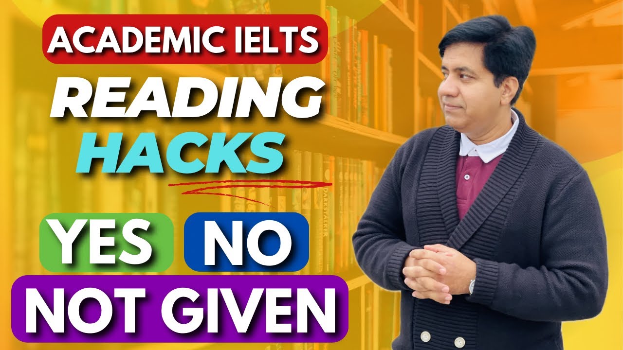 Academic IELTS READING HACKS - Yes No Not Given - Asad Yaqub - YouTube