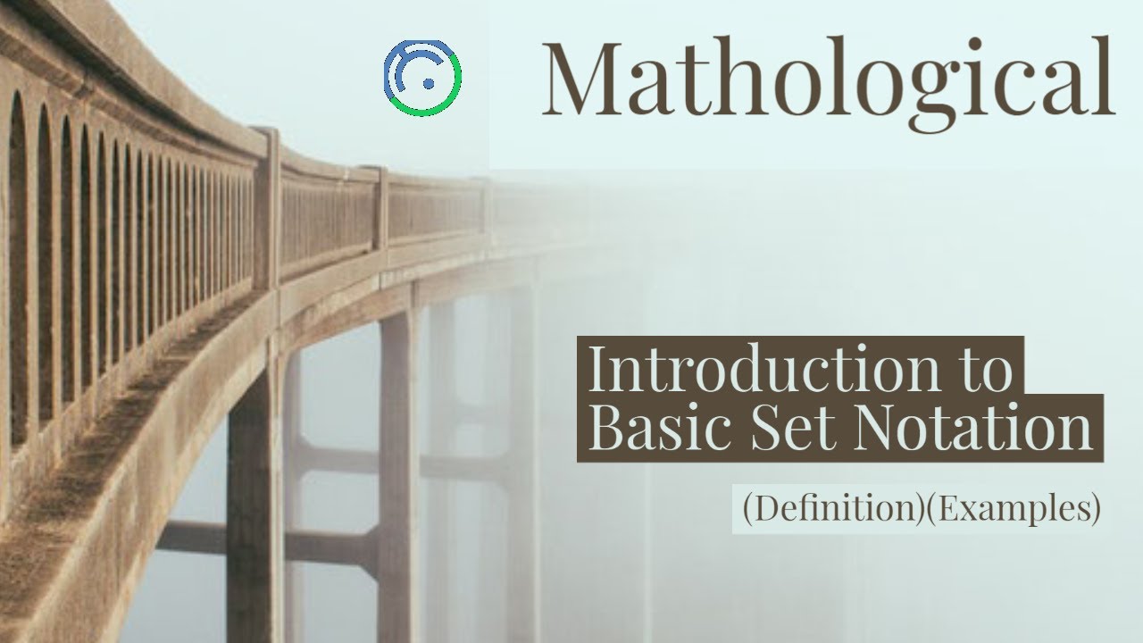 Introduction To Basic Set Notation - Youtube