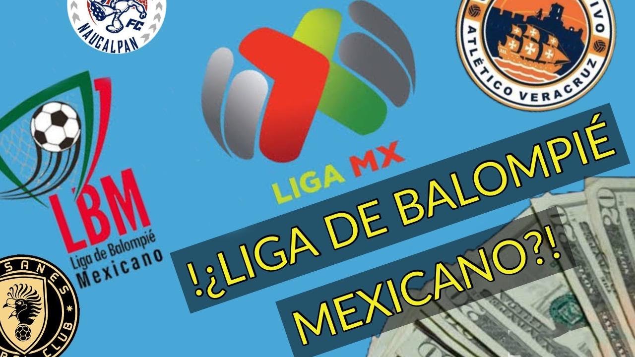 LIGA DE BALOMPIÉ MEXICANO | TODO LO QUE DEBES SABER | ¿COMPETENCIA A LA LIGA MX? 🏆🧐⚽📄 - YouTube