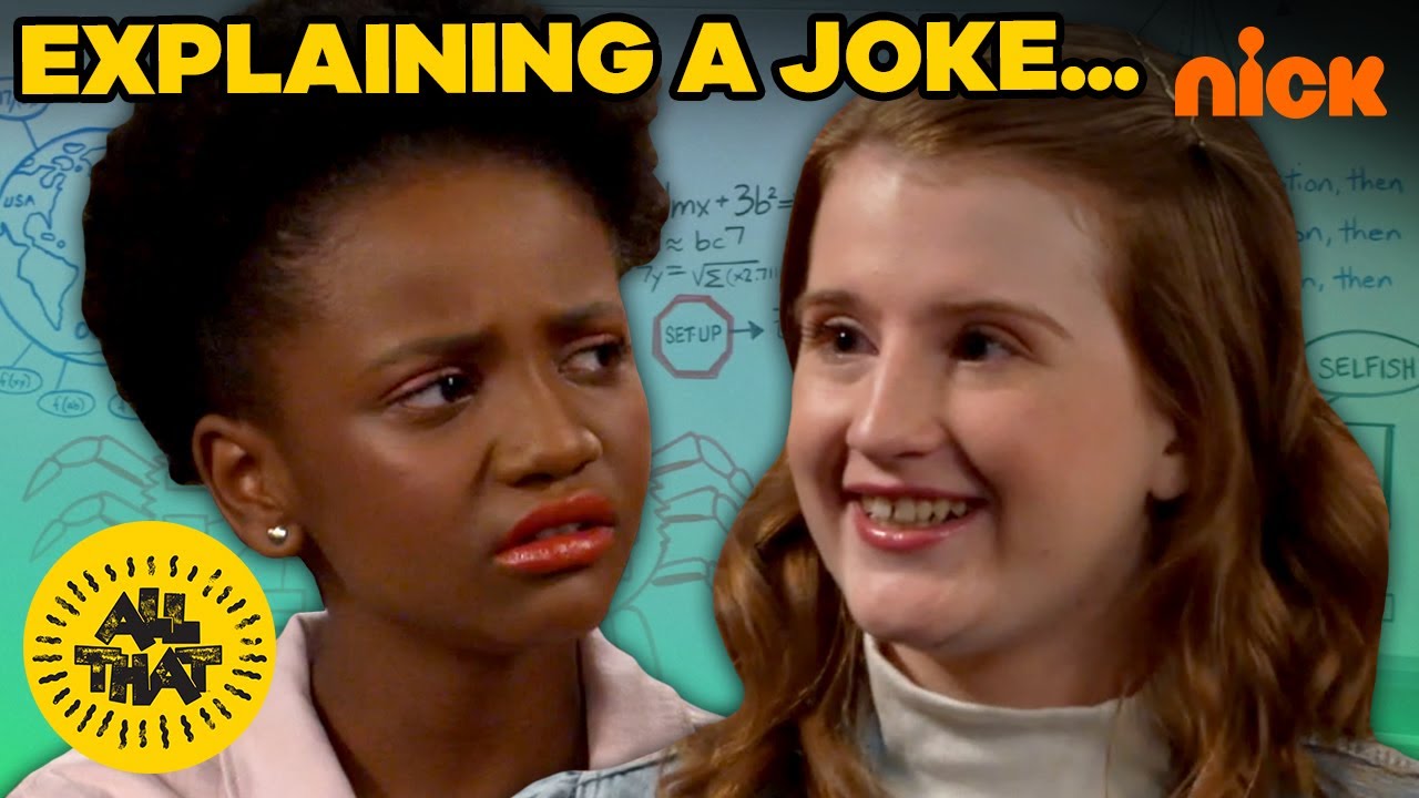 When You Have To Explain Your Joke... | All That - YouTube