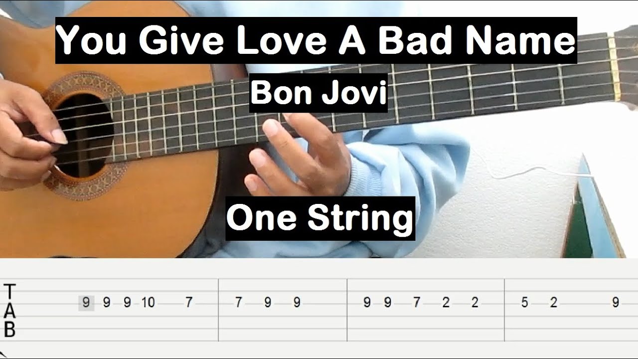 You Give Love A Bad Name Guitar Tutorial One String (Bon Jovi) Guitar ...