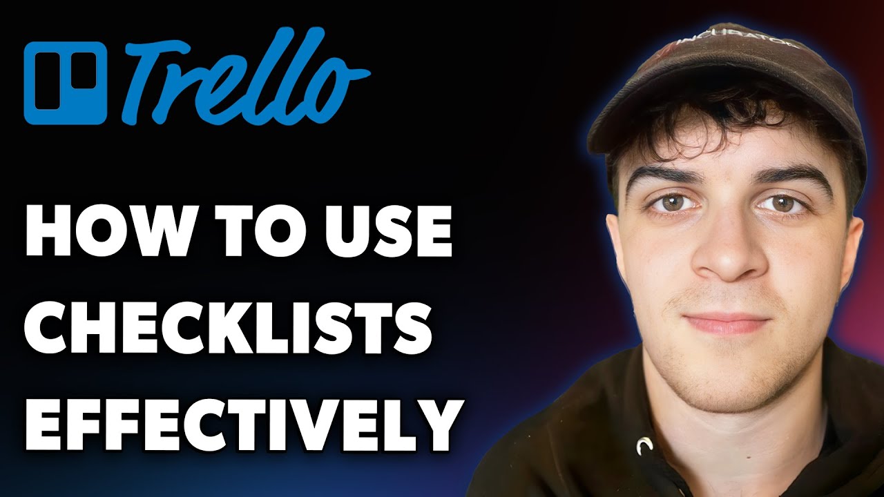 How to Use Checklists Effectively in Trello (Full 2025 Guide) - YouTube