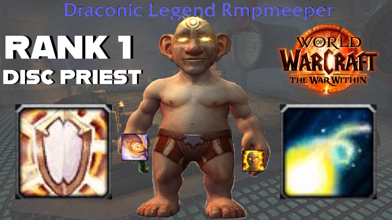 Disc Priest DOMINATION! War Within Season 1! Rank 1 PvP - YouTube