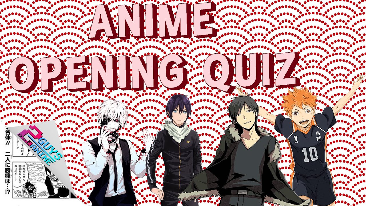 Let's Test Our Anime Opening Knowledge! Can We Guess Them All? (30 ...