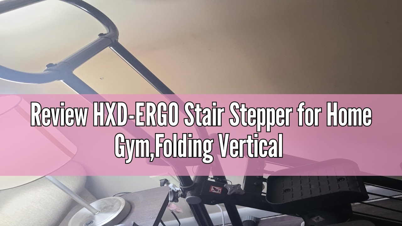 Review HXD-ERGO Stair Stepper for Home Gym,Folding Vertical Climber ...