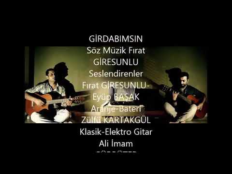 Fırat Giresunlu -girdabımsın &oğuz