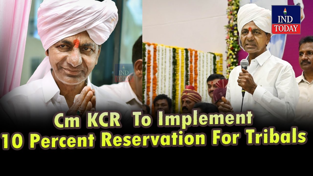 #trs | #kcr To Implement 10 Percent Reservation For Tribals | IND TODAY ...