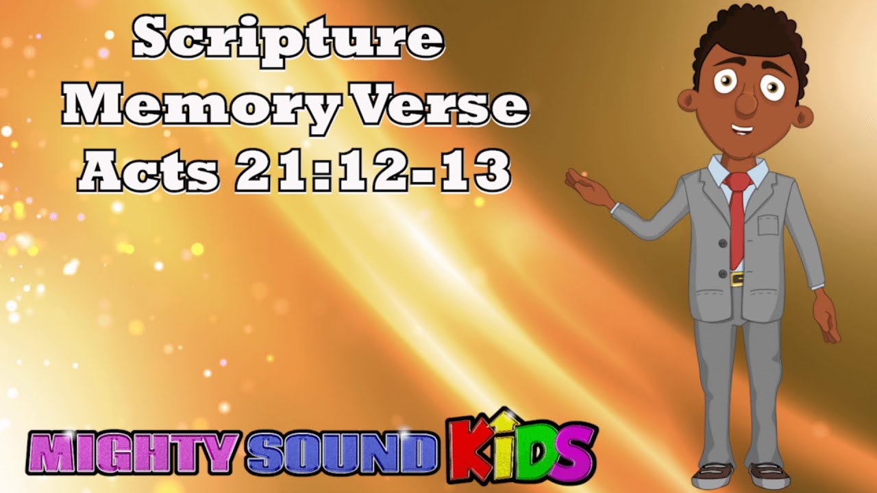 Acts 21:12-‬13 -- Scripture Memory Verse – Mighty Sound Kids - Acts 21: ...