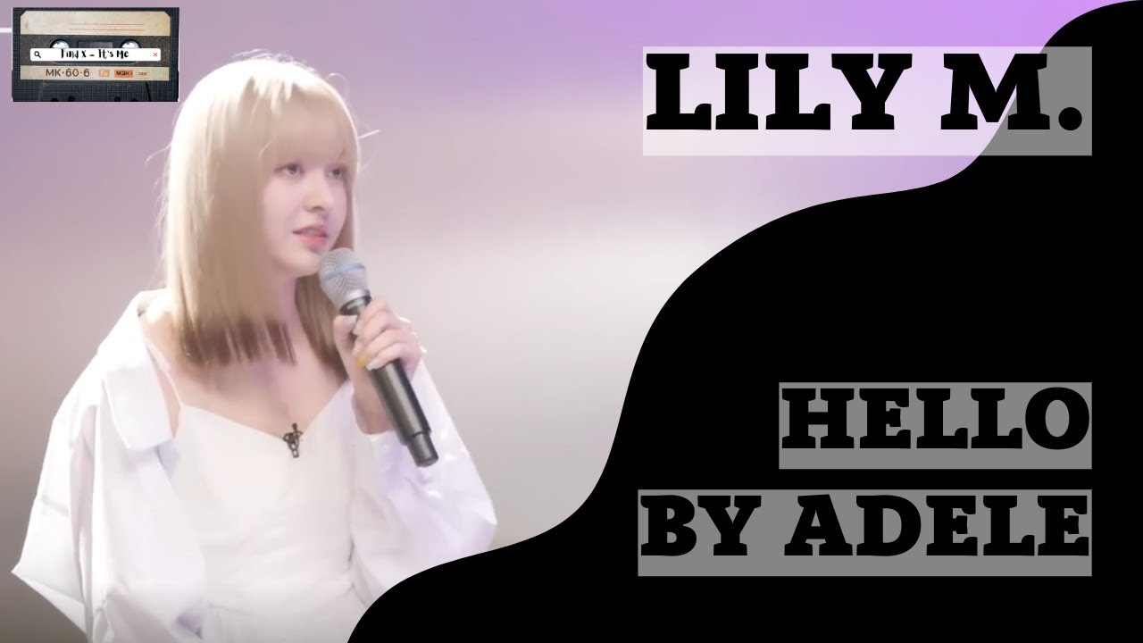 Lily M - Hello by Adele short ver. [Lee Mujin Service] [Lyrics Karaoke] - YouTube