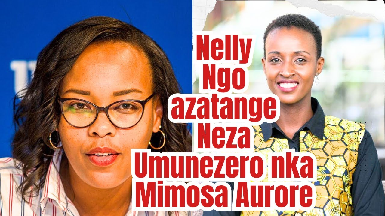 Me Rusagara arifuriza Nelly Mukazayire kuzaha neza Kagame umunezero nka ...