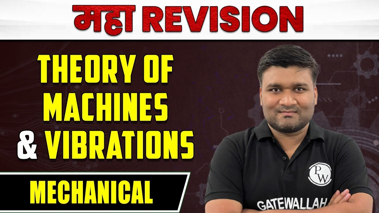 Theory of Machines & Vibrations | Maha Revision | Mechanical - YouTube