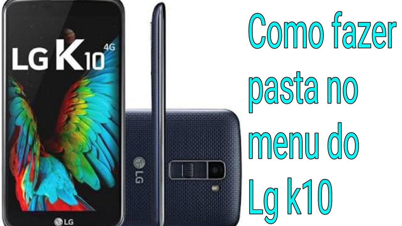 Como fazer pasta no menu do lg k10 🔴☑ - YouTube