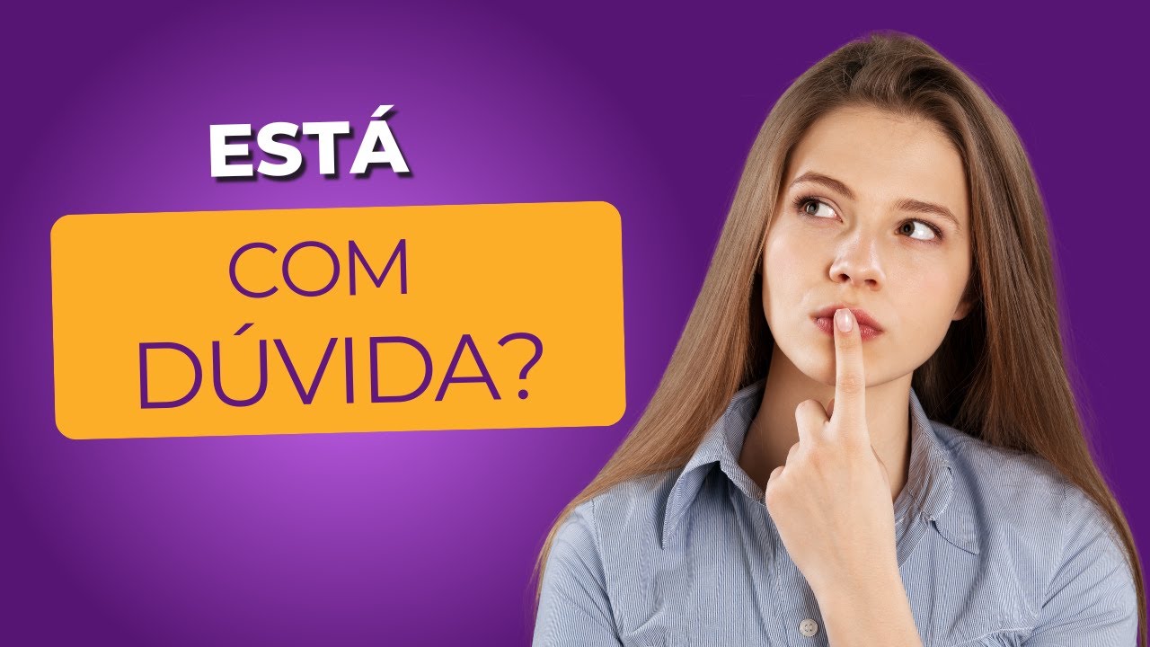 Está Com Dúvida Youtube 2559
