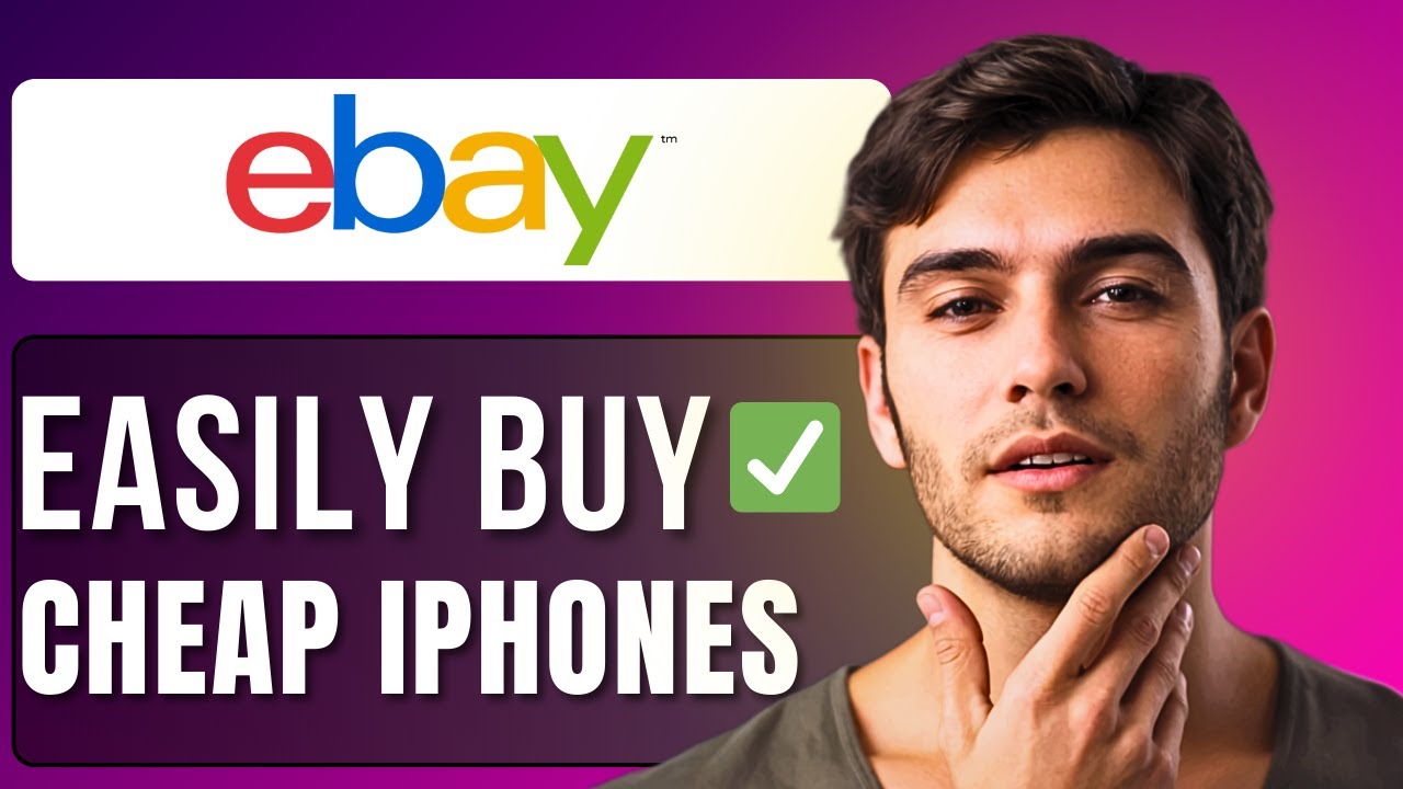 How To Buy Cheap iPhones on eBay | Full Guide 2025 - YouTube