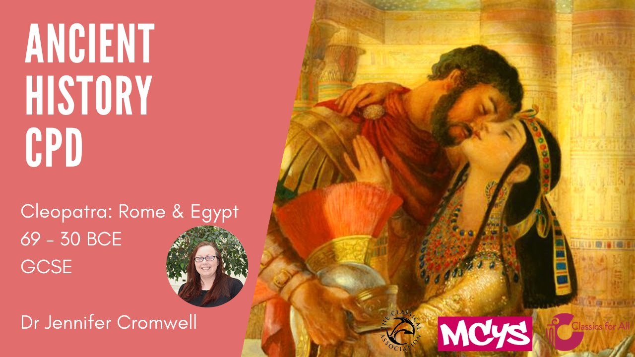 Cleopatra, Rome and Egypt, 60-31 BCE, Dr Jennifer Cromwell, Manchester ...