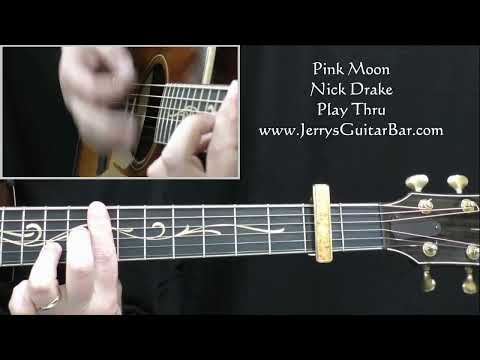 Nick Drake Pink Moon | Guitar Play Thru