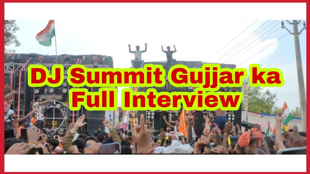 DJ Summit Gujjar Noida Ke Sher Ne Ki Vapsi Kavad Yatra Se Or Full ...