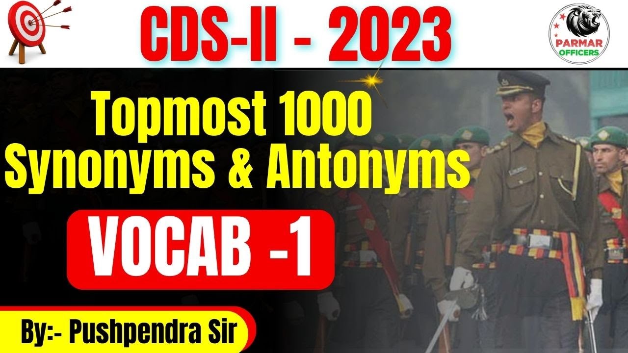 Topmost 1000 Synonyms And Antonyms For CDS 2 2023 Most Expected topmost-1000-synonyms-and-antonyms-for-cds-2-2023-most-expected