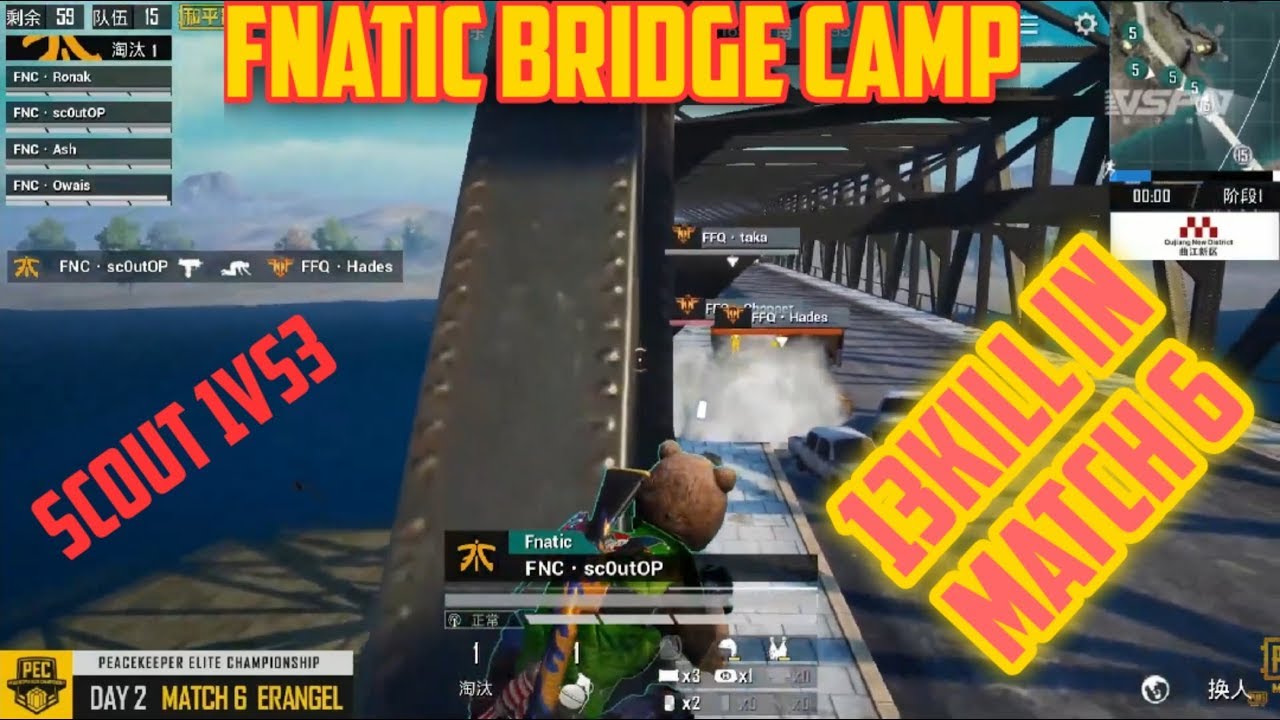 Scout 11Kill In PEC Match 6 | Fnatic Bridge Camp | PEC Final Day2 2019 ...