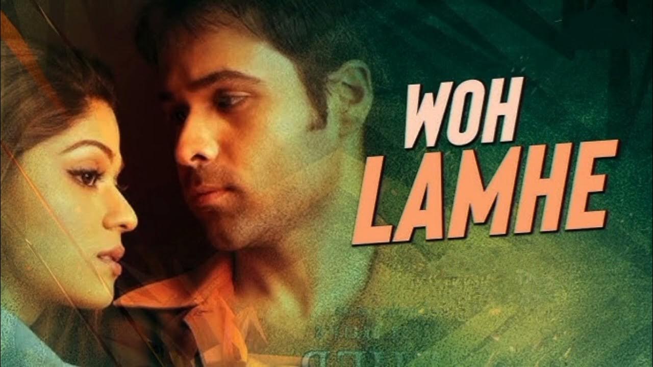 Woh Lamhe Woh Baatein - Emraan Hashmi (Slow and reverb) Zeher | Atif Aslam - YouTube