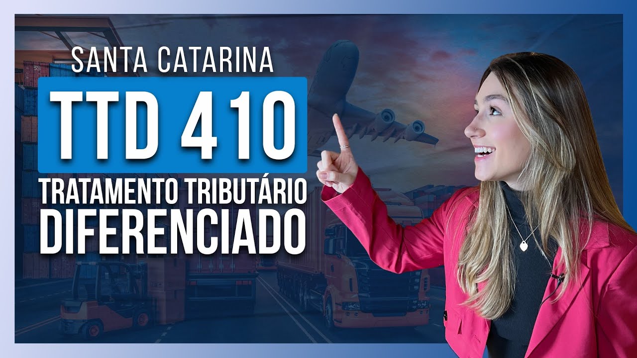 IMPORTAÇÃO MAIS BARATA COM TTD Santa Catarina: Tratamento Tributário ...