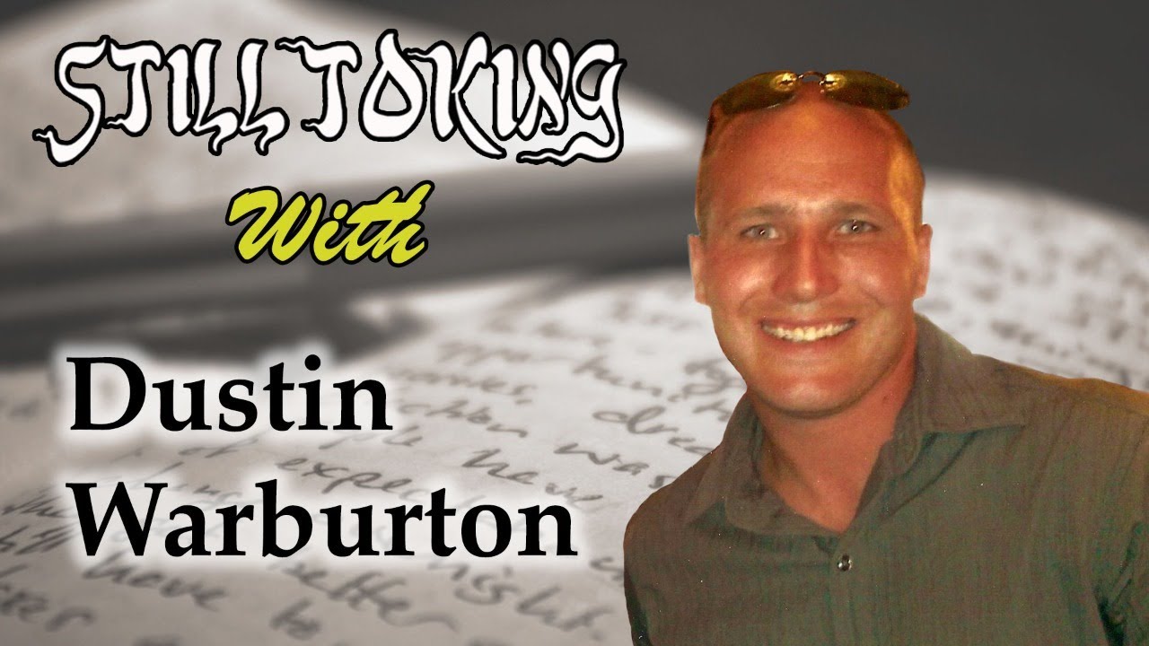 Still Toking with Dustin Warburton (Author & Screen Writer) - YouTube