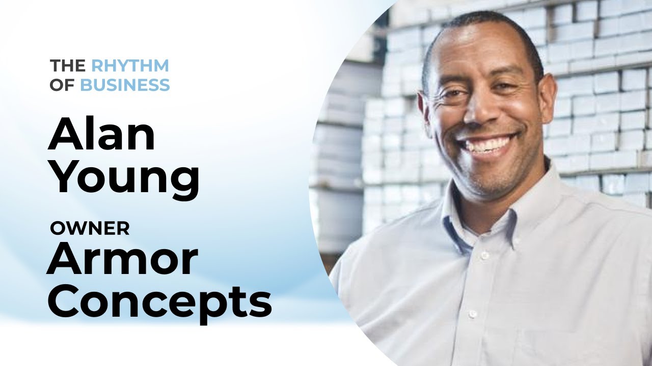 The Rhythm of Business: Securing Success with Alan Young of Armor ...