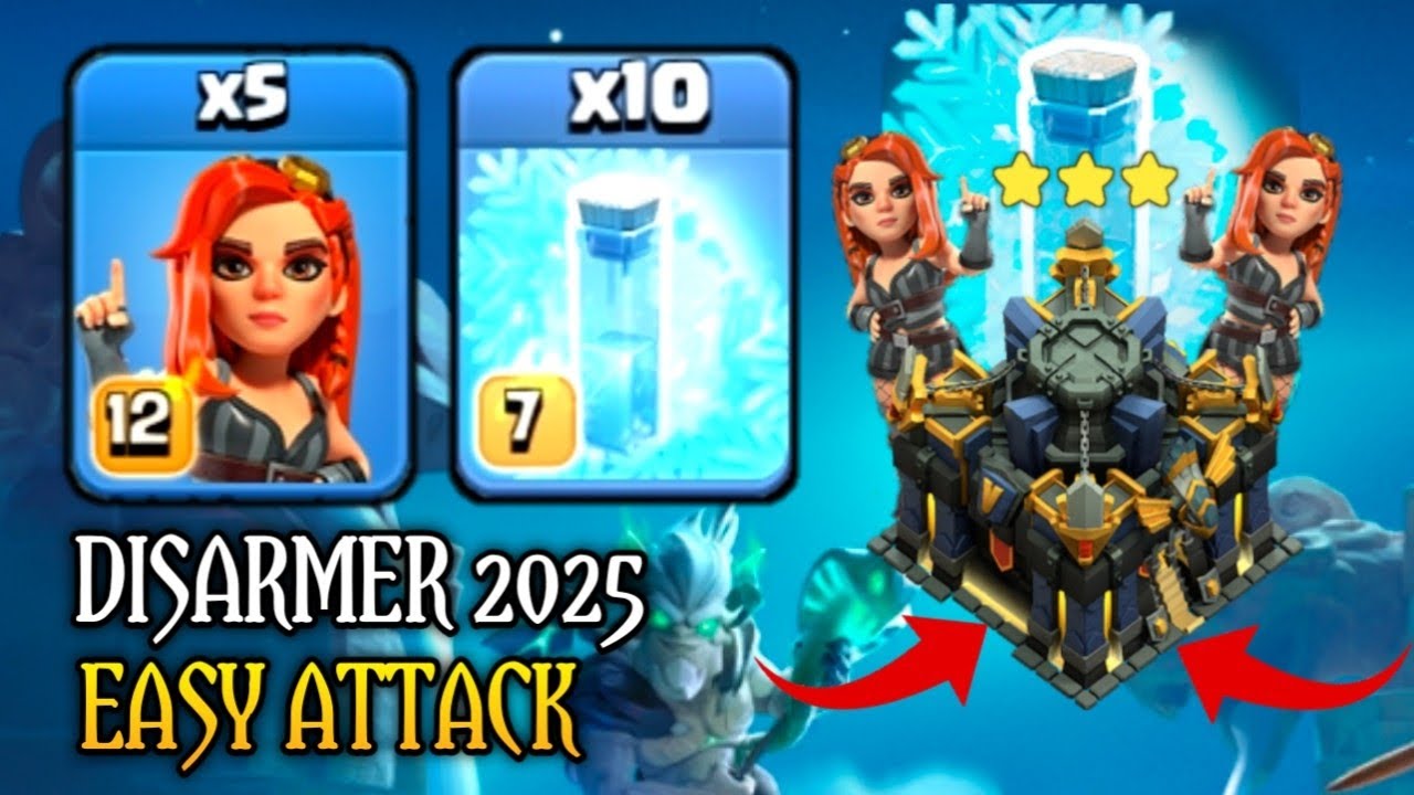 BEST TH17 ATTACK STRATEGY WITH DISARMER & FREEZER | DISARMER 2025 ...