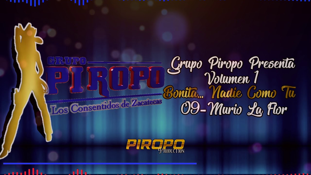 09- Murió La Flor, Grupo Piropo - YouTube
