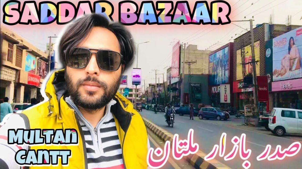 Sadar Bazar Multan Cantt | Khan Plaza | Mall Plaza | Old and Grand Bazaar Multan | Musafir Vlogs ...