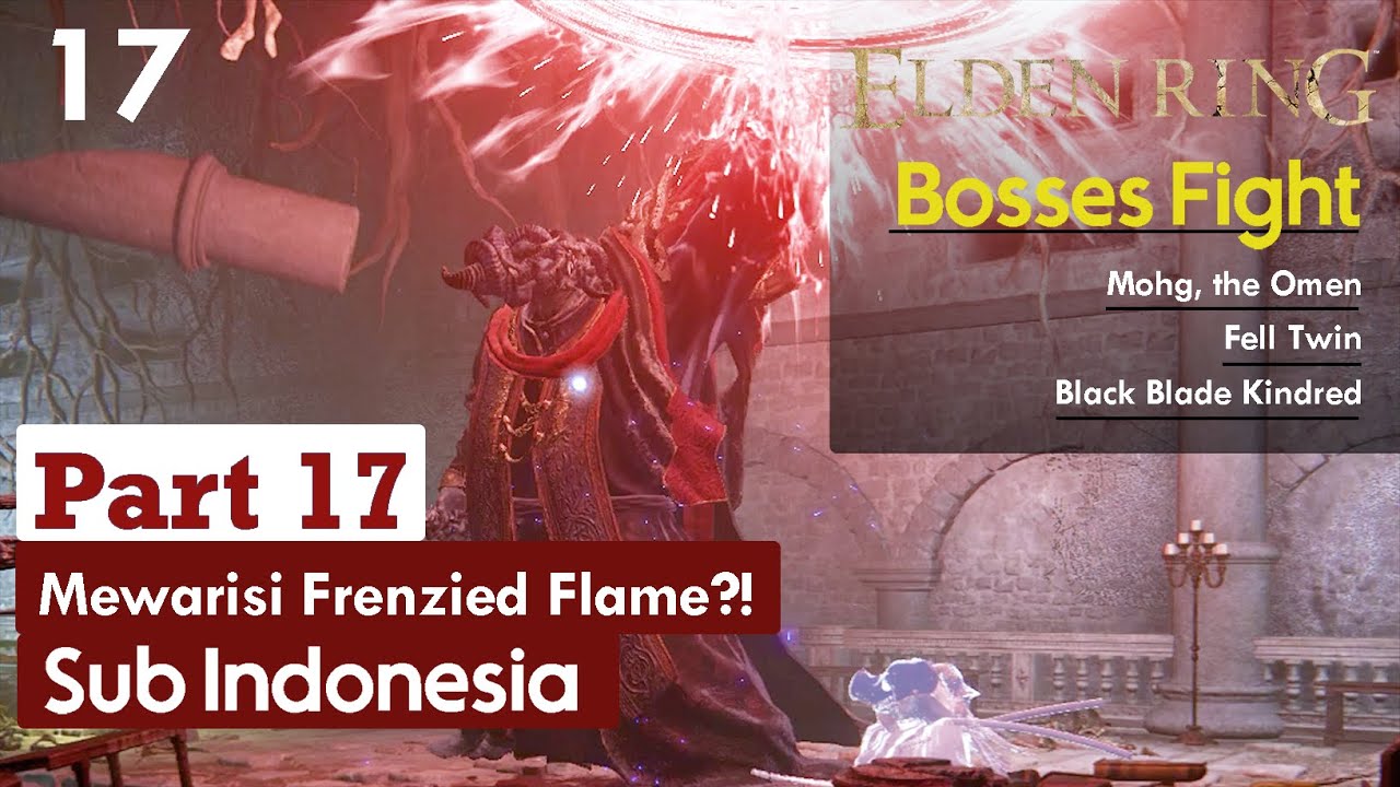 ELDEN RING - Mewarisi Frenzied Flame?! - Mohg, the Omen Boss Fight ...