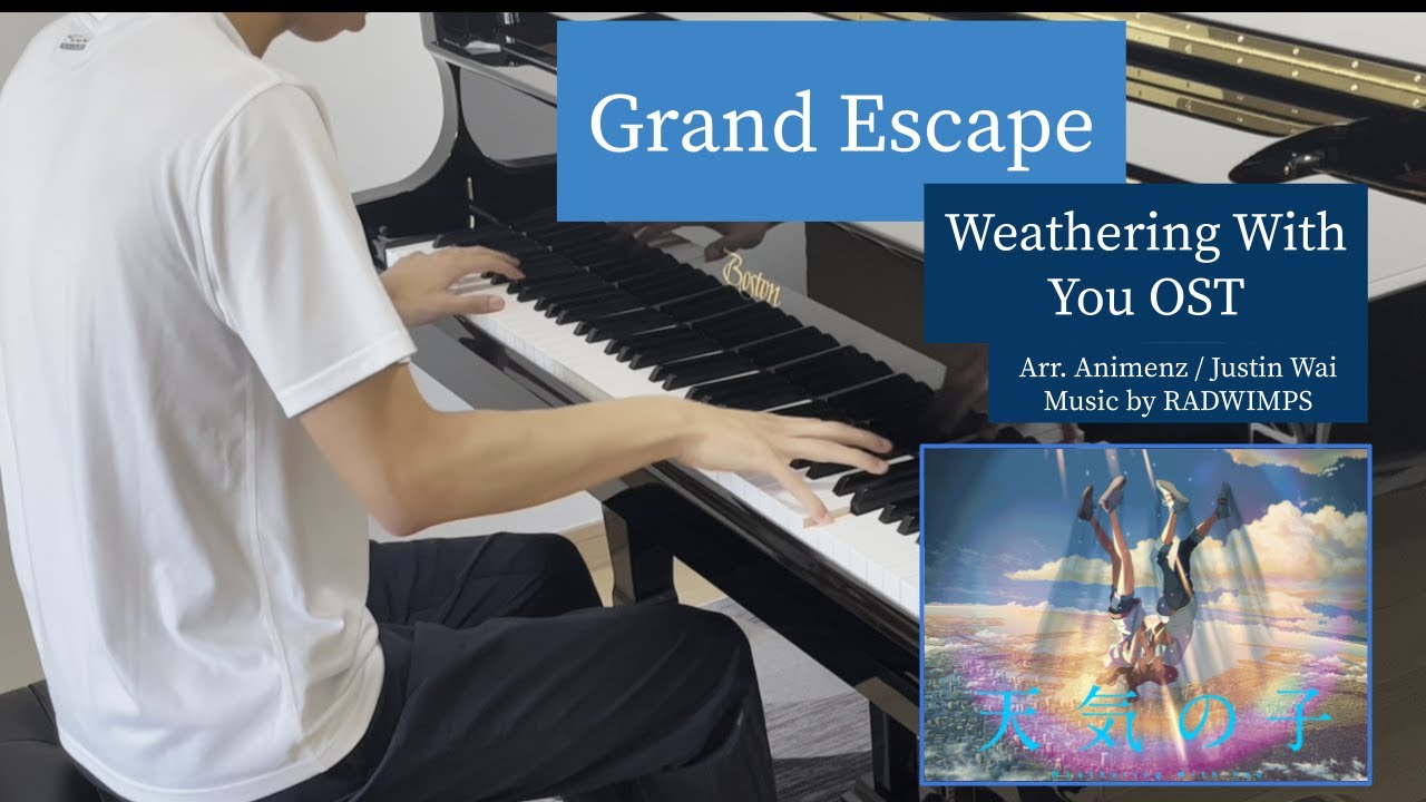RADWIMPS - Grand Escape - Weathering With You (天気の子) OST [Piano Cover ...