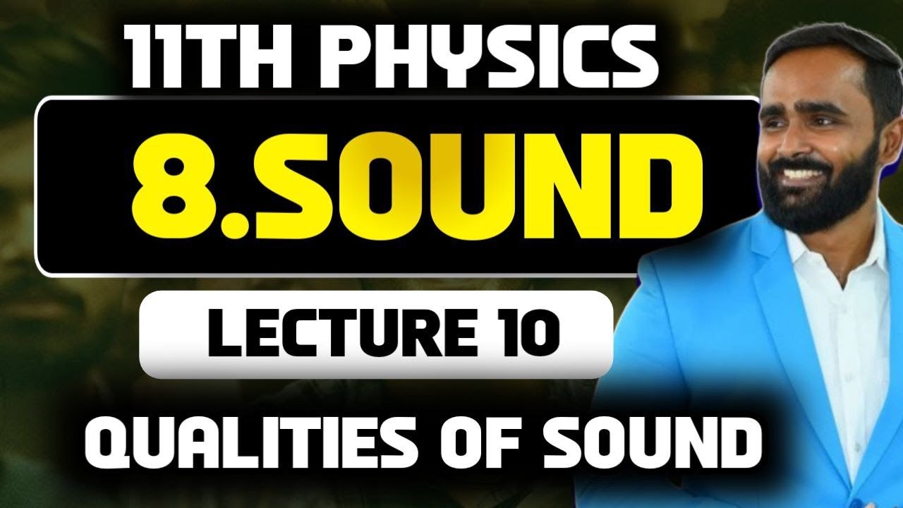 11TH STD PHYSICS|8.SOUND|LECTURE-10|QUALITIES OF SOUND|PRADEEP GIRI SIR - YouTube