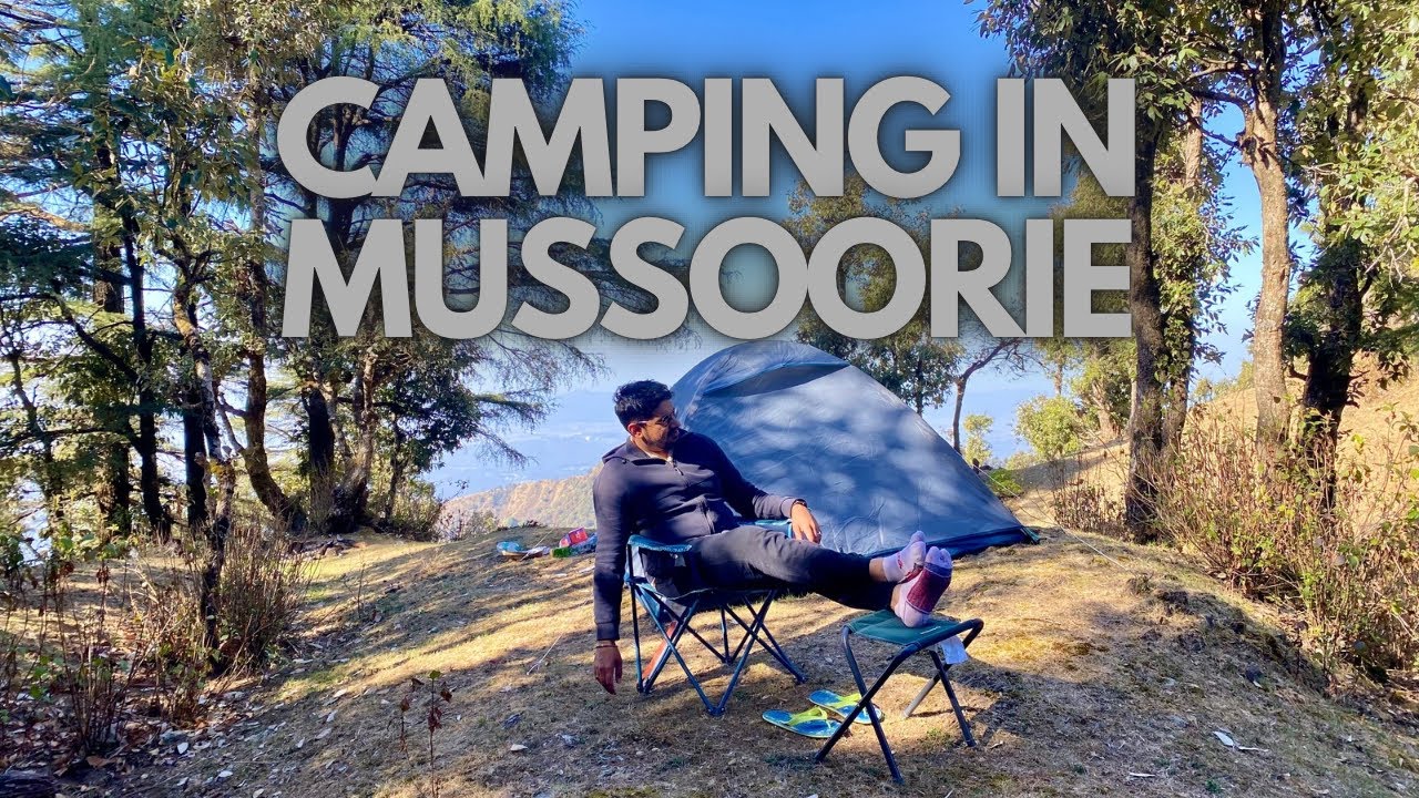 Camping in Mussoorie || Best Camping site in Mussoorie || Setting up ...
